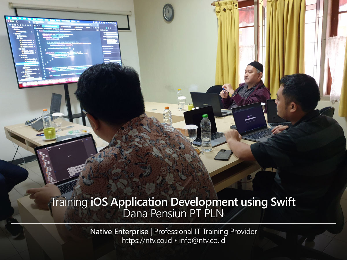Training "iOS Application Development using Swift" bersama Dana Pensiun PT PLN - Native Enterprise